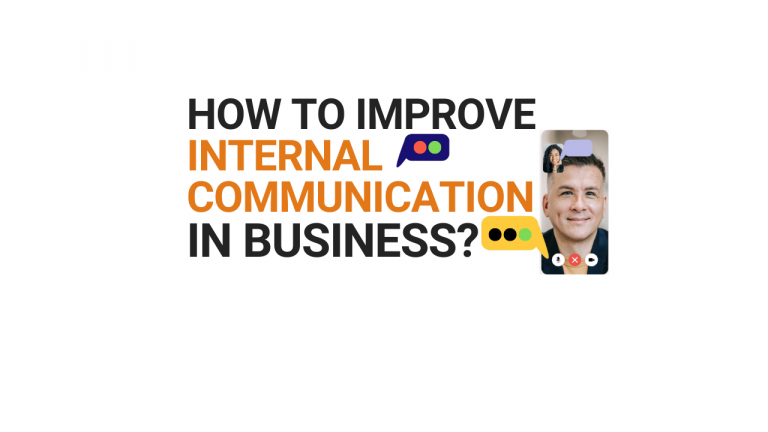 How to Improve Internal Communication in Business?